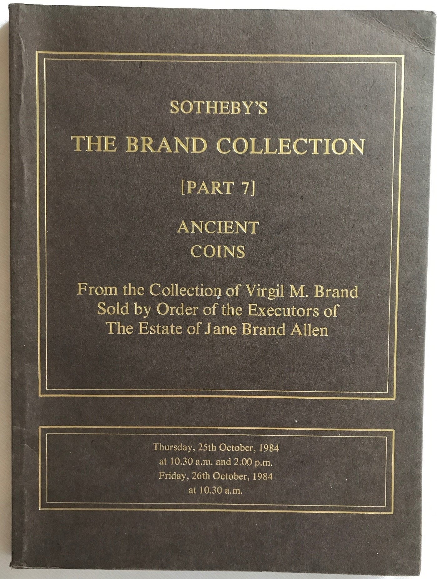 Sotheby’s The Brand Collection. Part 7 Ancient Coins. From the ...