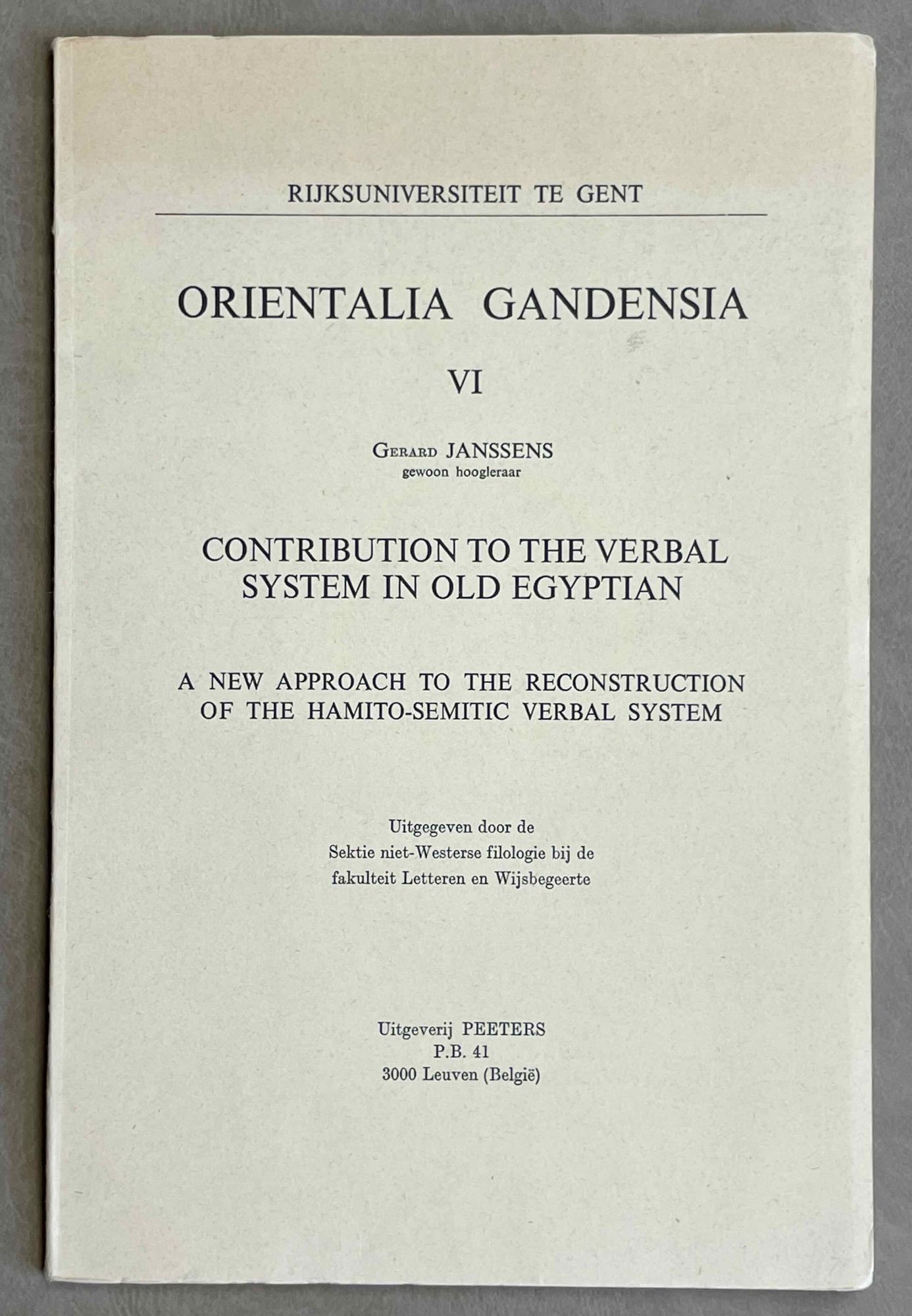 Contribution to the verbal system in Old Egyptian. A new approach to ...
